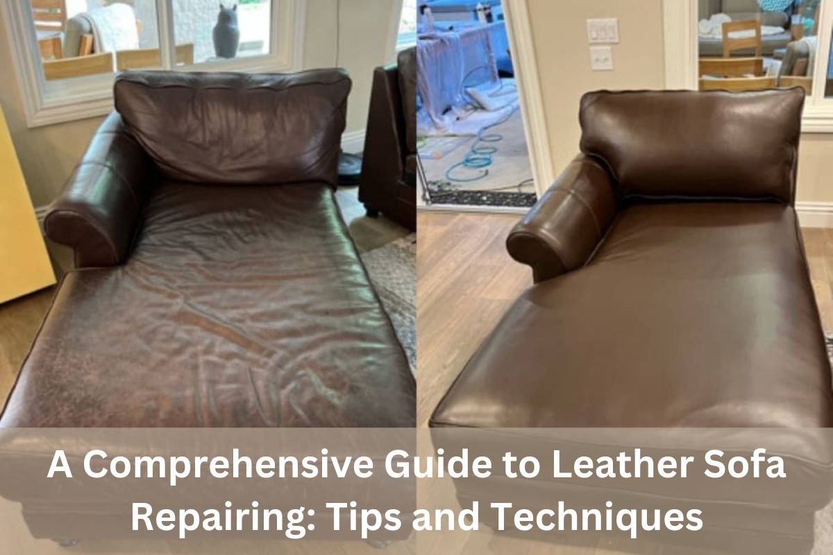 A Comprehensive Guide to Leather Sofa Repairing: Tips and Techniques ...